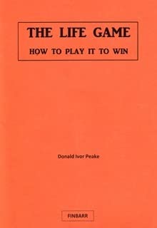 THE LIFE GAME: Amazon.co.uk: DONALD I. PEAKE: Books