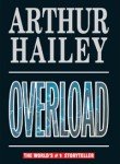 Overload: Arthur Hailey: 9788129108050: Amazon.com: Books