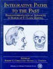 Integrative Paths to the Past: Paleoanthropological Advances in Honor ...