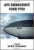 ATC Emergency Code 7700: Crenshaw, E.L.: 9781553690993: Amazon.com: Books