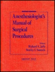 Anesthesiologist's Manual of Surgical Procedures : Jaffe, Richard ...