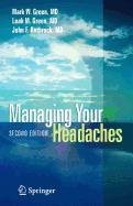 Managing Your Headaches: Green, Mark W., Green, Leah M., Rothrock, MD ...