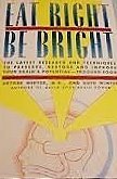 Eat right, be bright: Winter, Arthur: 9780312017613: Amazon.com: Books