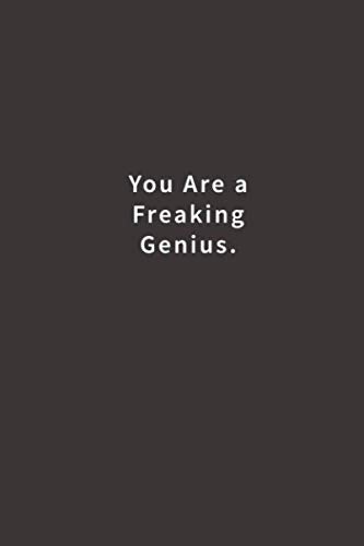 You are a Freaking Genius.: Lined notebook: Art, Blue Ridge ...