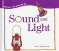 Sound and Light (Science all around me) : Bryant-Mole, Karen: Amazon.in ...
