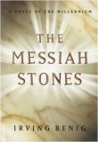 The Messiah Stones: Benig, Irving: 9780517195048: Amazon.com: Books