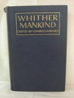 Whither Mankind: Charles A. Beard Ed.: Amazon.com: Books