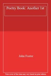 Another First Poetry Book: Foster, John L.: 9780199171200: Amazon.com ...