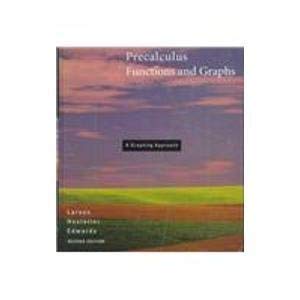 Precalculus Functions and Graphs: A Graphing Approach: Larson, Ron, Hostetler, Robert P ...