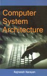 Computer System Architecture: Rajneesh Naraya: 9789380540511: Amazon ...