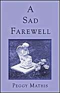 Amazon.com: A Sad Farewell: 9781413741322: Mathis, Peggy: Books