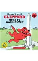 Clifford Goes to Washington (Clifford the Big Red Dog): Norman Bridwell ...
