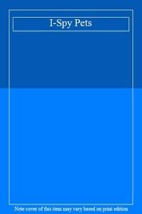 I Spy Pets (I Spy): unknown author: 9781856710206: Amazon.com: Books