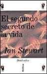 El segundo secreto de la vida : Stewart, Ian, García Sanz, Javier ...