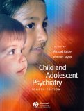 Child and Adolescent Psychiatry : Rutter, Sir Michael, Taylor, Eric A ...