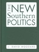 The New Southern Politics: Woodard, J. David: 9781588263971: Amazon.com ...