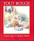 Amazon.com: tout rouge: 9782211017428: Dubois Claude K.: Books