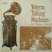 Veteran Talking Machines: History and Collectors' Guide. - Livros na ...