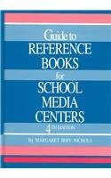 Guide to Reference Books for School Media Centers (GUIDE TO REFERENCE ...