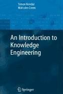 An Introduction to Knowledge Engineering: Kendal, Simon, Creen, Malcolm: 9781848005396: Amazon ...