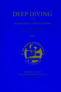Deep Diving and Submarine Operations (2 vol set): A Manual For Deep Sea ...