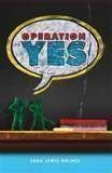 Operation Yes: 9780545204187: Amazon.com: Books