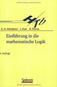 Einführung in die mathematische Logik : Ebbinghaus, Heinz D., Flum ...
