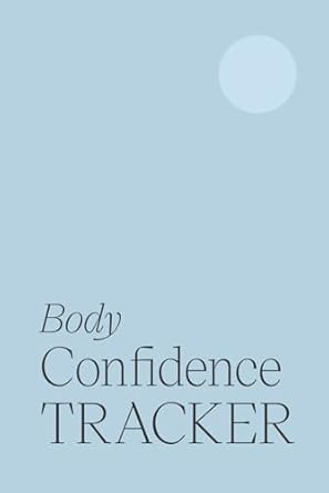Body Confidence Tracker: Pehrson, Natasha: Amazon.com: Books