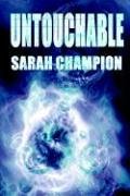 Untouchable: Champion, Sarah: 9781411610064: Amazon.com: Books