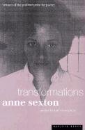 By Anne Sexton - Transformations (7/15/01): Anne Sexton: 8601404477119 ...