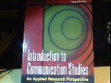 INTRODUCTION TO COMMUNICATION STUDIES: AN APPLIED RESEARCH PERSPECTIVE ...