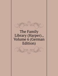 Amazon.in: Buy The Family Library Harper. Volume 6 Ger Book Online at ...