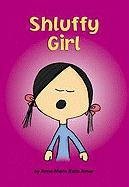 Shluffy Girl (Matzah Ball Books): Asner, Anne-Marie Baila ...