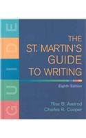 St. Martin's Guide to Writing 8e & Sticks and Stones 6e & From Critical ...