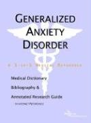 Generalized Anxiety Disorder - A Medical Dictionary, Bibliography, and ...