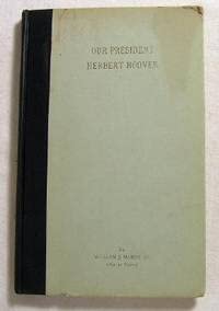 Our President, Herbert Hoover: Books - Amazon.ca