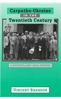 Carpatho-Ukraine in the Twentieth Century: A Political and Legal ...
