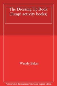 Buy The Dressing Up Book (Jump! activity books) Book Online at Low ...