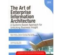 Buy The Art of Enterprise Information Architecture: A Systems-Based ...