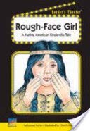 Rough-face Girl: A Native American Cinderella Tale (Reader's Theater ...