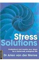 Buy Stress Solutions: Understand and Manage Your Stress for a Balanced ...
