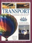 Transport: The Amazing Story of Ships, Trains, Aircraft and Cars, and ...