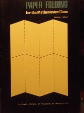 Paper Folding for the Mathematics Class: unknown author: Amazon.com: Books