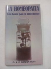 LA Homeopatia: Guia Basica Para Su Conocimiento : Ross, A. C.: Amazon ...