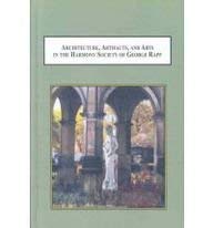 Architecture, Artifacts, and Arts in the Harmony Society of George Rapp ...