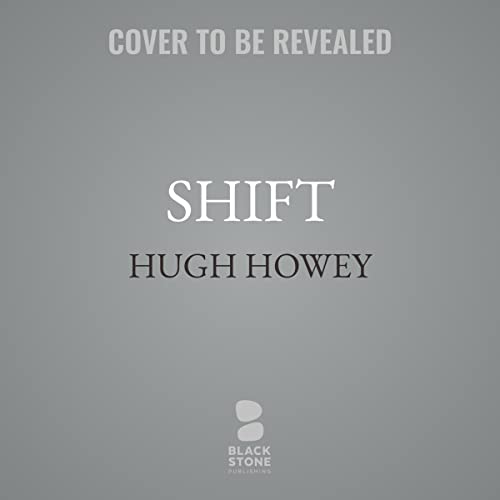 Amazon.com: Shift: The Silo Saga, Book 2 (Audible Audio Edition): Hugh ...