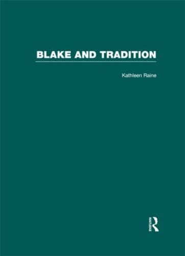 Amazon.com: Blake and Tradition: 9780415527316: Raine, Kathleen: Books