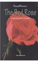 The Red Rose: Learning the R Sound (Power Phonics/Phonics for the Real ...