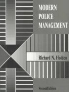 Modern Police Management: Holden, Richard N.: 9780130890689: Amazon.com ...