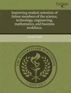 Improving Student Retention of Future Members of the Science: Amazon.co ...